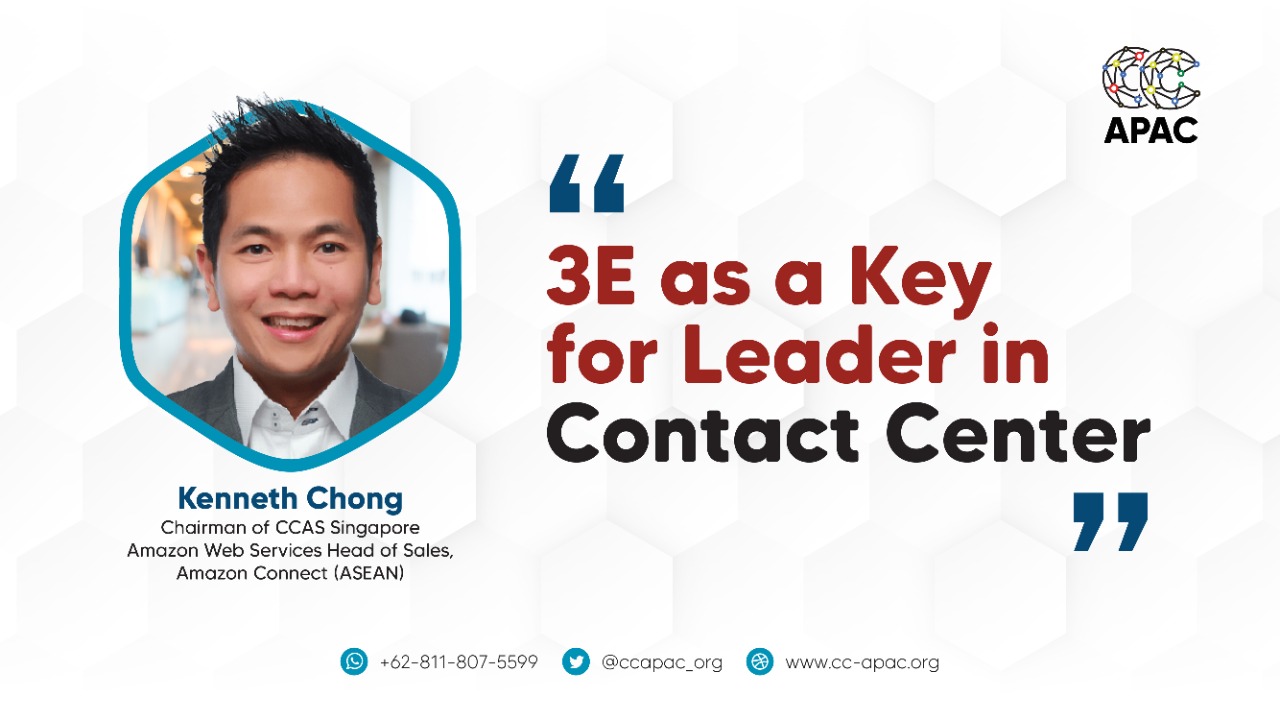 Leaders Talk: 3E as a Key for Leader in Contact Center – CC-APAC
